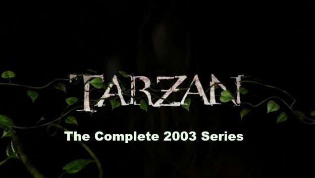 Tarzan (2003) The Complete Series | Mana Pop